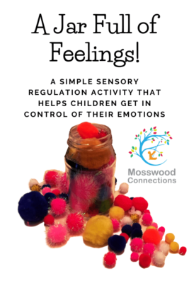A Jar Full of Feelings! A Sensory Regulation Activity - Mosswood ...
