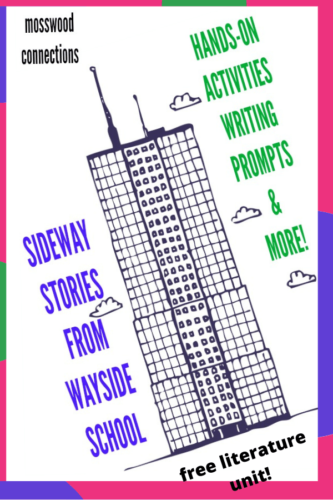 Sideways Stories from Wayside School Literature Unit - Mosswood Connections