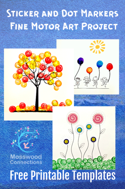 Sticker and Dot Markers Fine Motor Art Project - Mosswood Connections