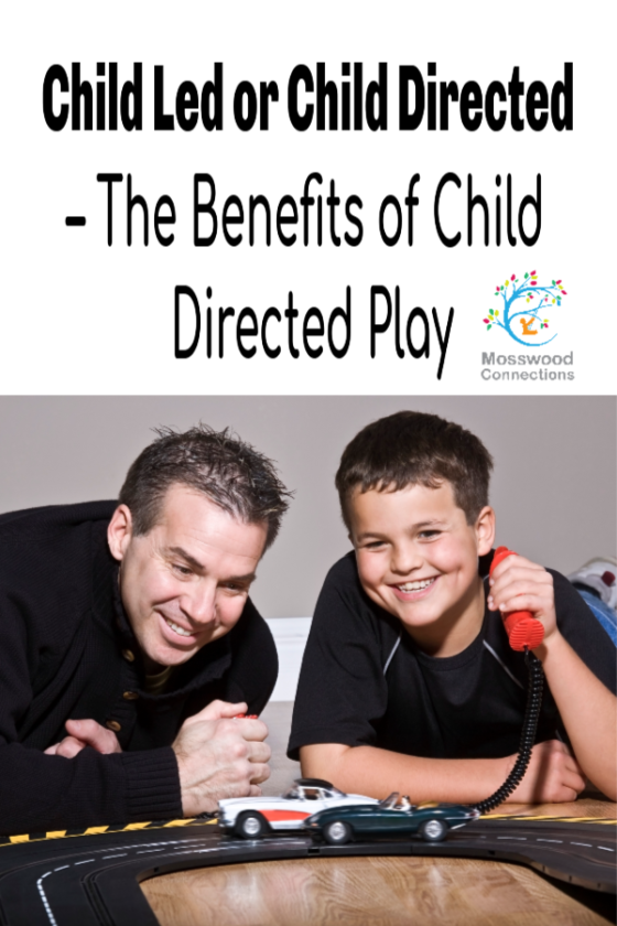 Child Led or Child Directed - Mosswood Connections