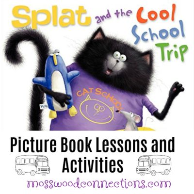 Splat and the Cool School Trip Lessons and Activities - Mosswood ...