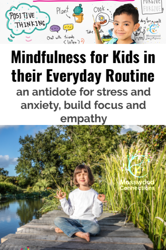 Mindfulness for Kids in their Everyday Routine - Mosswood Connections
