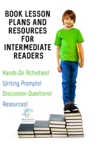 Literature Lesson Plans for Intermediate Readers - Mosswood Connections