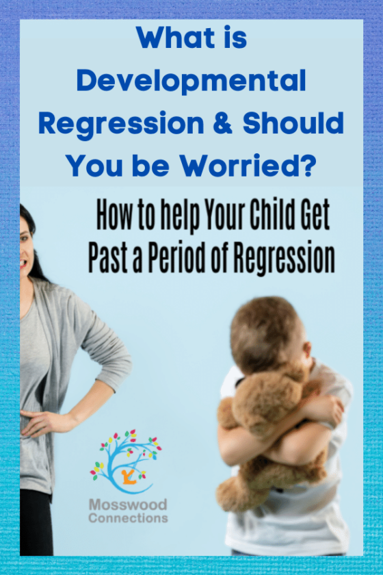Should You be Worried about Your Child's Regression? - Mosswood Connections