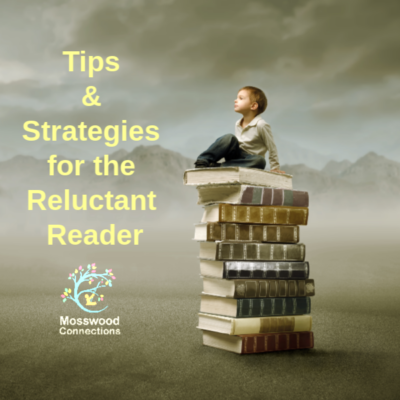 How to Support and Motivate a Reluctant Reader - Mosswood Connections