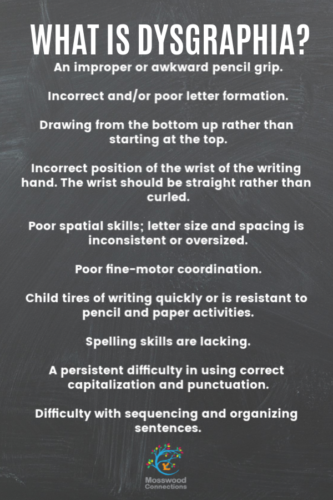 Dysgraphia: Symptoms, Treatment, and Accommodations - Mosswood Connections